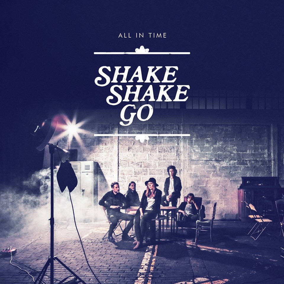 Shake Shake Go - All In Time - RockUrLife - webzine rock, metal ...